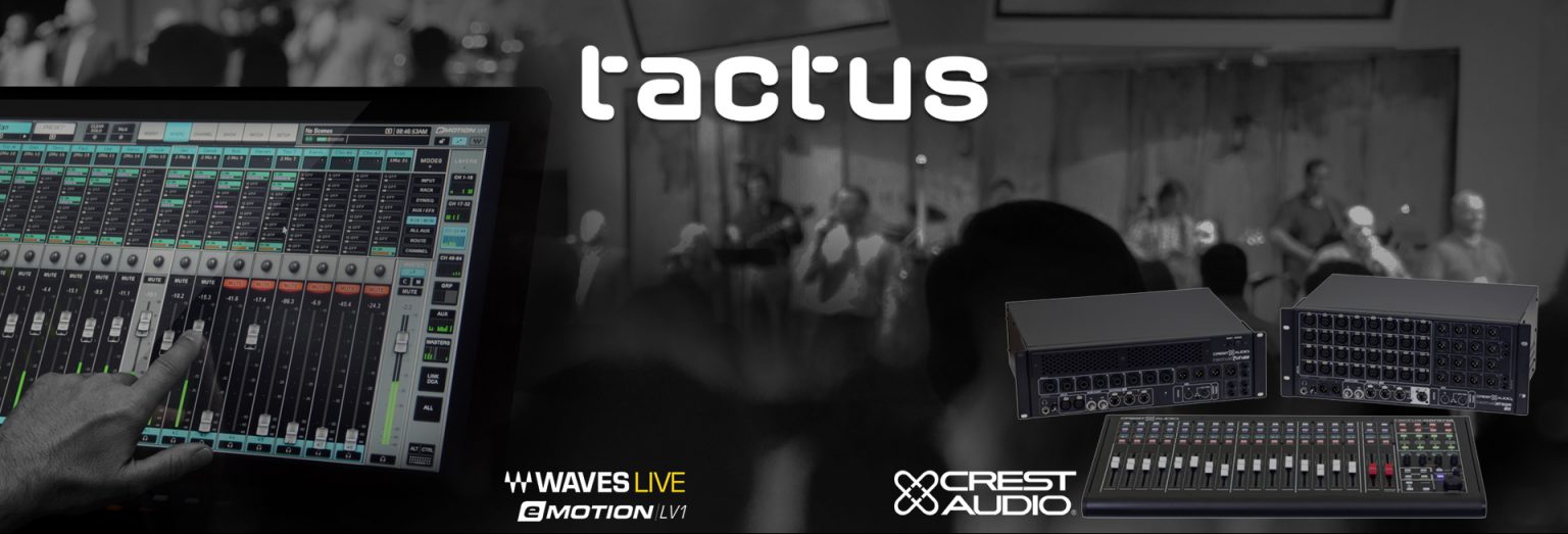 Crest Audio® Tactus™.Control Expands to Support WAVES eMotion LV1 v12 ...
